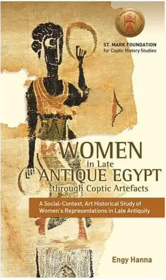 Powerful Women in Shabby Clothes | Birth of Female Asceticism in Coptic ...